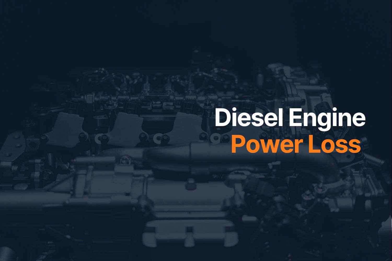 Diesel Engine Power Insufficiency Diagnosis and Elimination - Yeah Engine